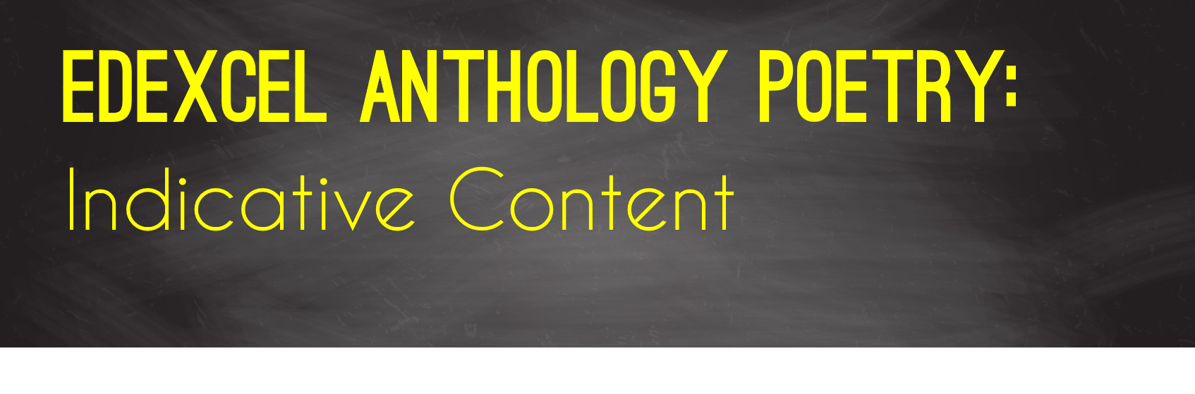 Edexcel Anthology Poetry: Indicative Content – Awaken English