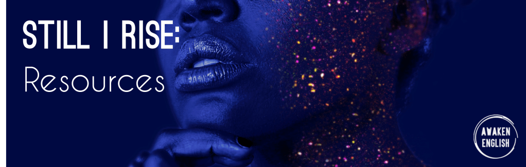 ‘Still I Rise’ by Maya Angelou – Awaken English