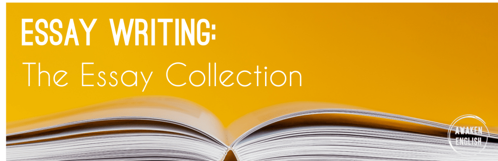 Essay Writing Collection – Awaken English