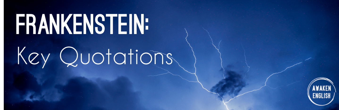Frankenstein: Key Quotations by Theme – Awaken English