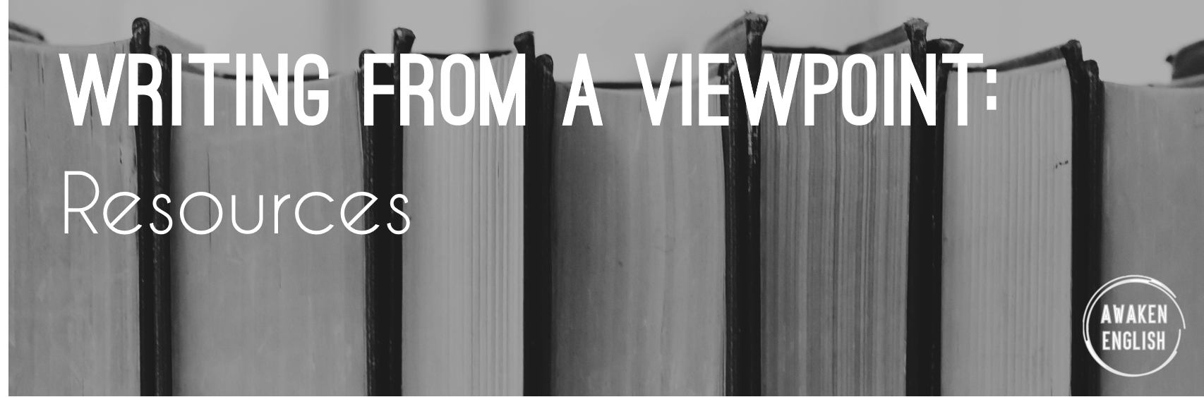 Writing from a Viewpoint – Awaken English